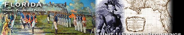 Florida:History,People and Politics > Unit 1 > 1763-1845